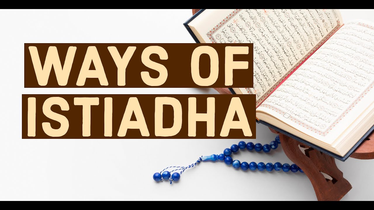 Learn Tajweed | Ways of Istiadha - Seeking Refuge | Part 6 - YouTube