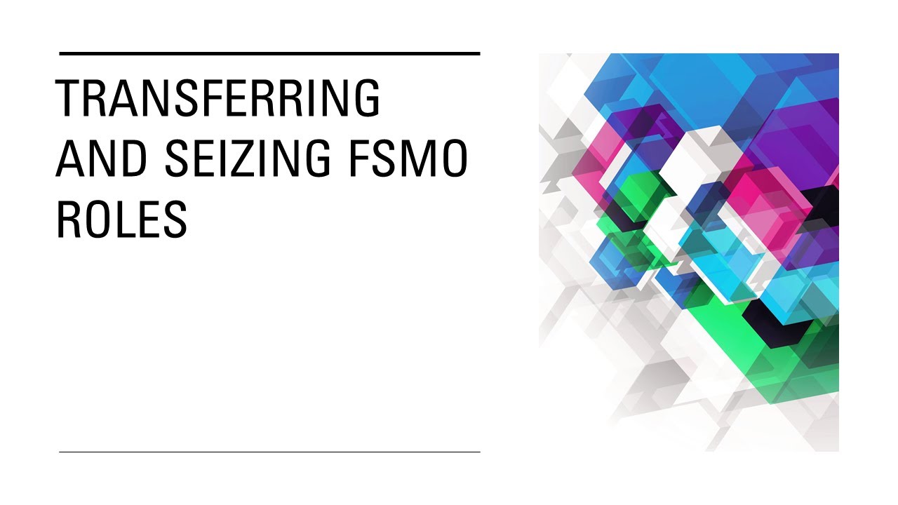 Transferring and Seizing FSMO Roles - YouTube