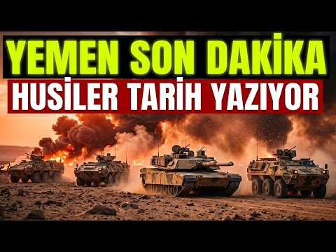 SUUDİ ORDUSU ÇÖKTÜ! YEMEN SON DAKİKA Husiler Tarih Yazıyor