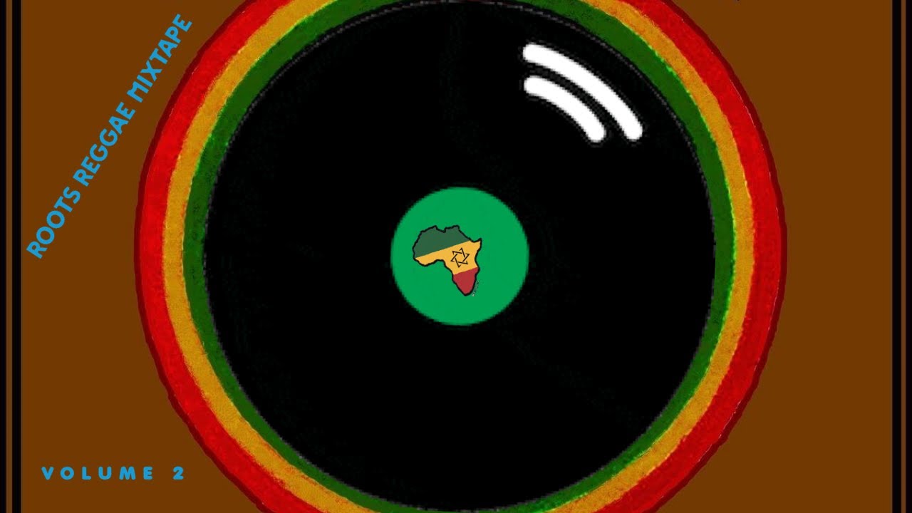 ROOTS REGGAE MIXTAPE Vol 2 - YouTube