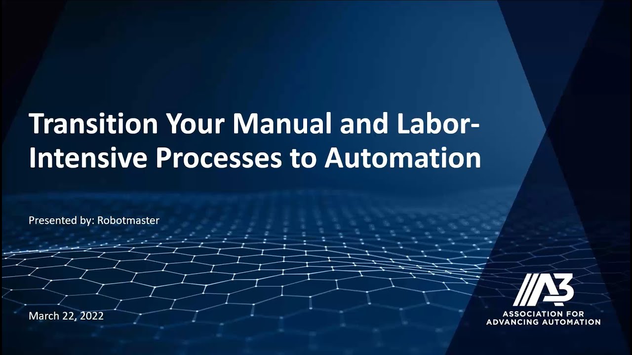 Transition your Manual and Labor-Intensive Processes to Automation ...