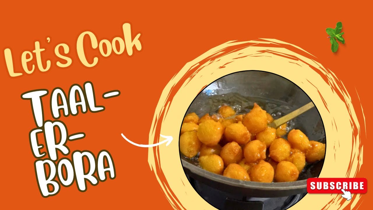 How to Make Perfect Sweet Palm Fruit Fritters (Taal-er Bora) | Simple ...