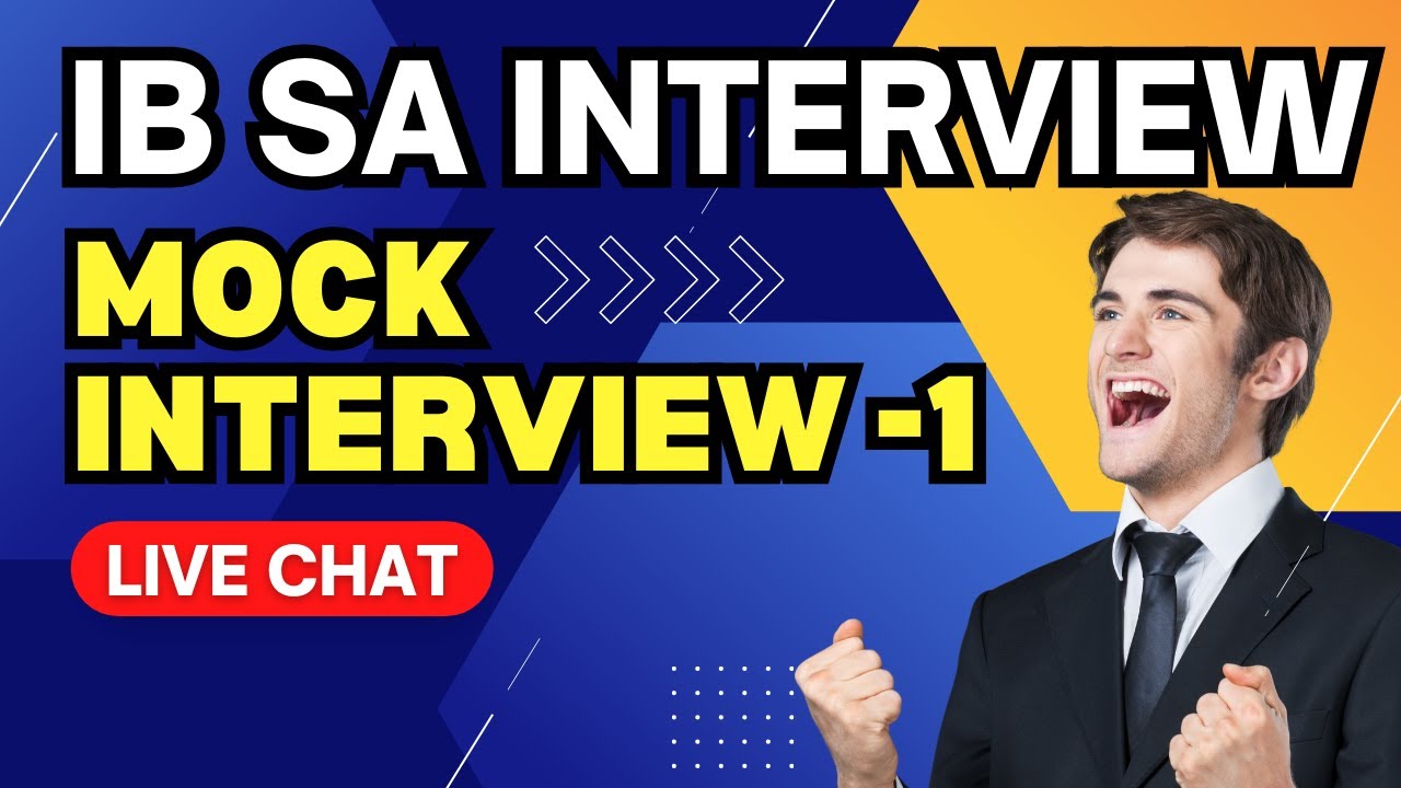 IB SA Mock Interview 1 || Interview Guidance 1 || IB SA Interview || By ...