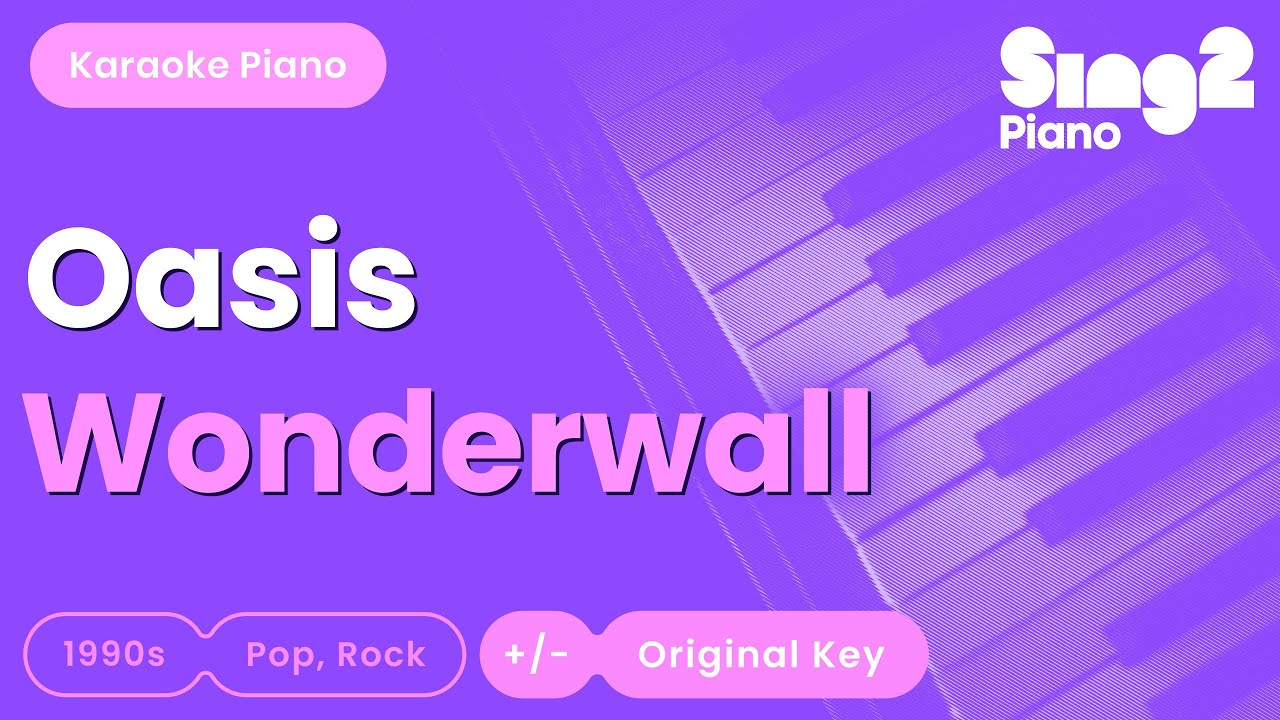 Oasis Wonderwall Piano Karaoke Youtube