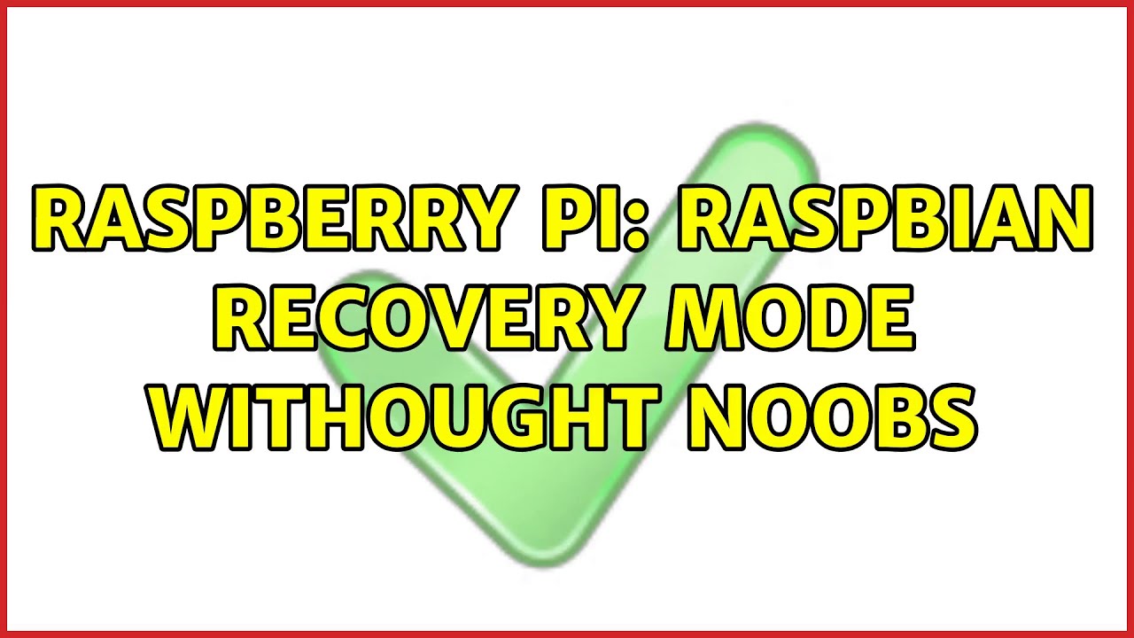 Raspberry Pi: Raspbian Recovery Mode withought NOOBS - YouTube
