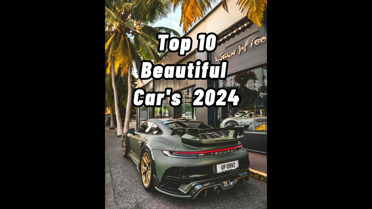Top 10 Beautiful Car In the world 2024 #cars #luxurycar # ...