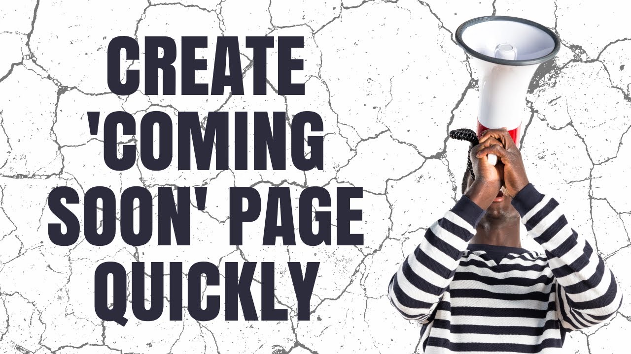 How to Create a 'Coming Soon' Page for Your Website | Step-by-Step ...