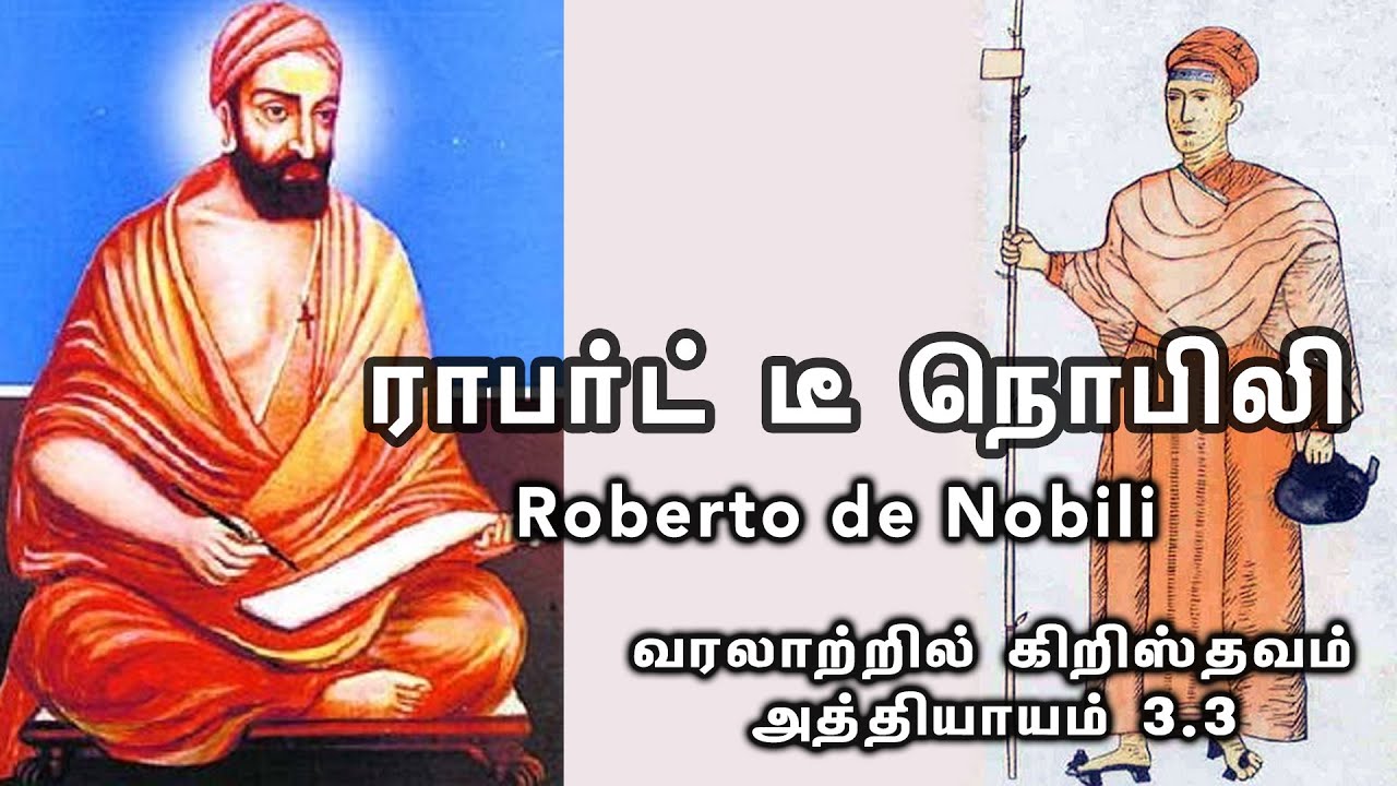 ராபர்ட் டீ நொபிலி (Roberto de Nobili) | வரலாற்றில் கிருஸ்தவம் | Samuel ...