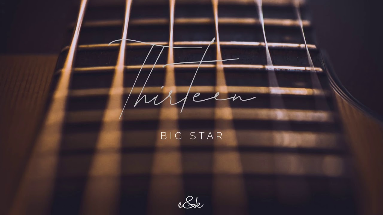 Thirteen (Big Star)(Audio) - YouTube