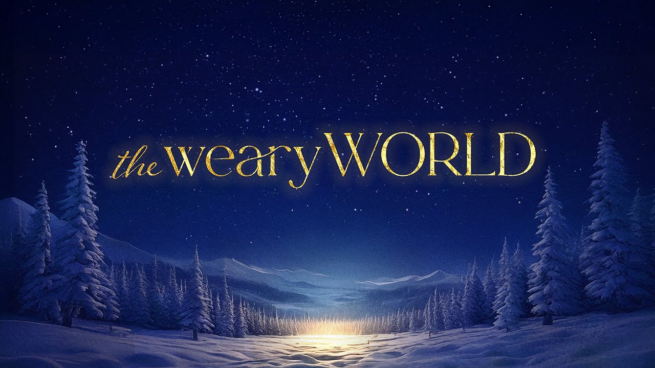 The Weary World | Advent II | Dec. 8, 2024 - YouTube