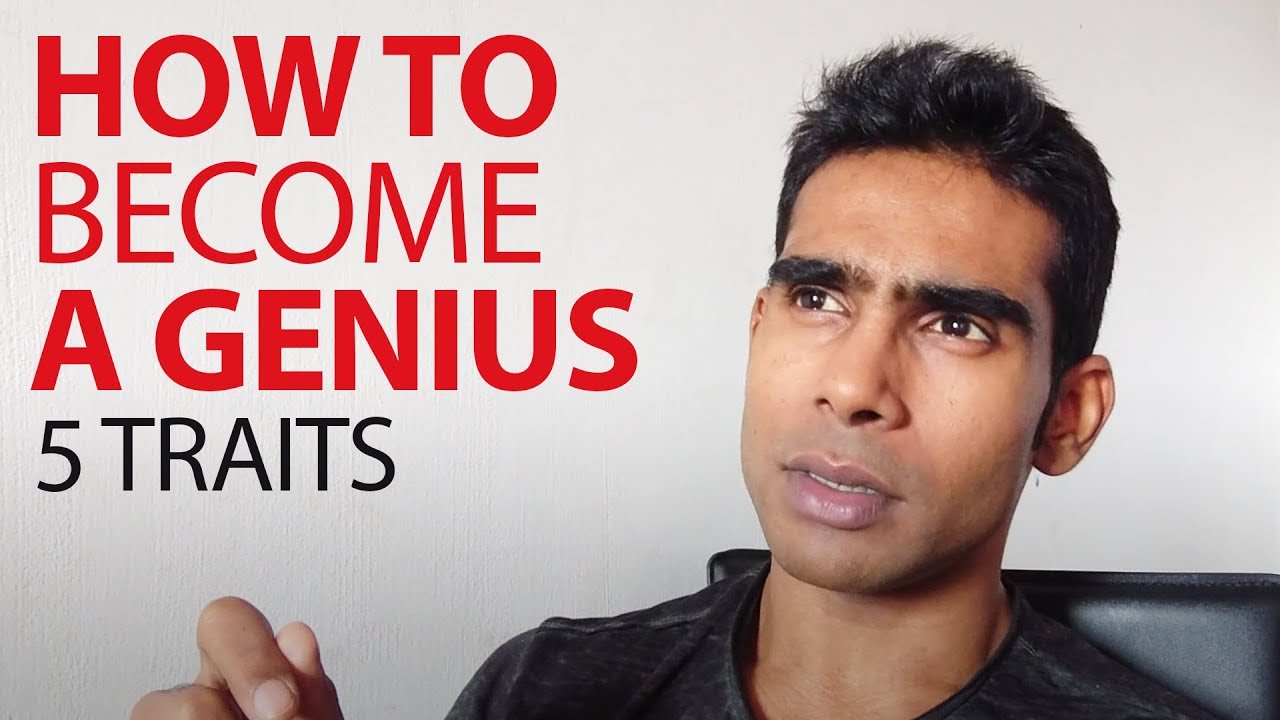 How to Become a Genius - 5 Traits - YouTube