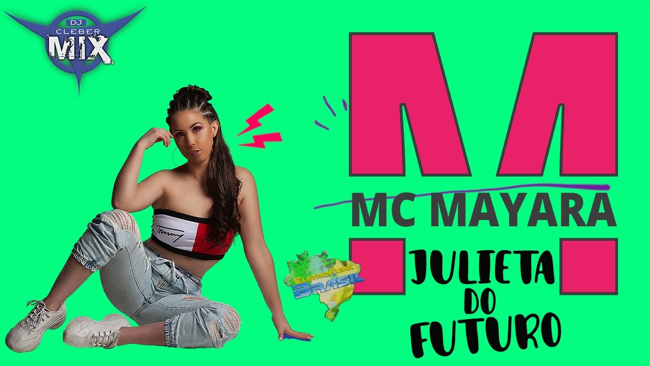 Mc Mayara - Julieta do Futuro ( SEGUE NO INSTA @MCMAYARA ) - YouTube