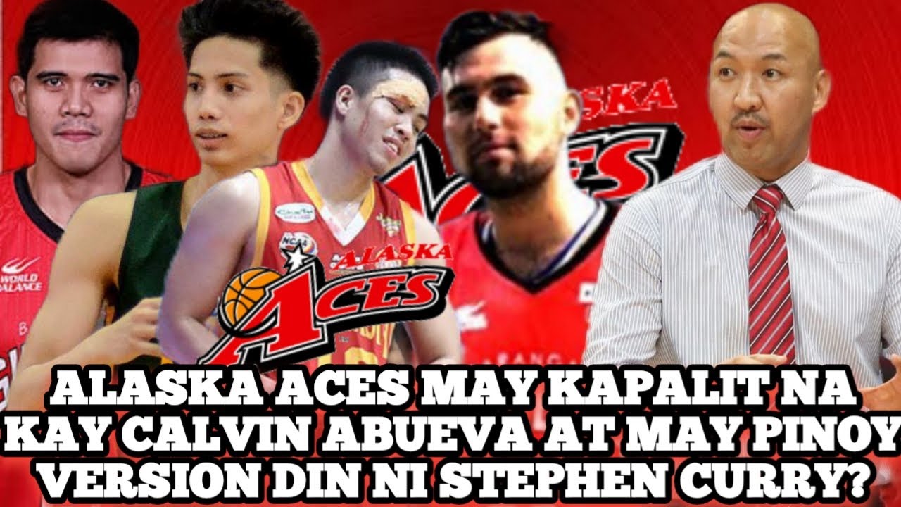 MAY BAGONG CALVIN ABUEVA AT PINOY VERSION NI STEPHEN CURRY ANG ALASKA ...