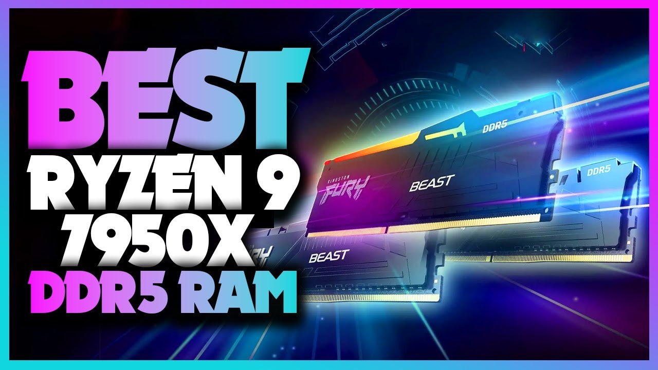 Top 5 Best DDR5 RAM for Ryzen 9 7950X - YouTube
