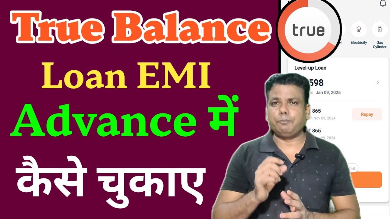 True Balance App Ka Loan EMI Advance Me Kaise Chukaye | How To Pay True ...