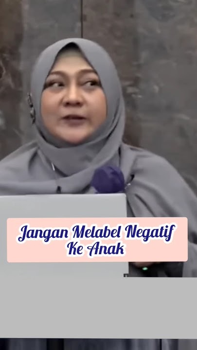 Stop Melabel Negatif ke anak #shorts - YouTube