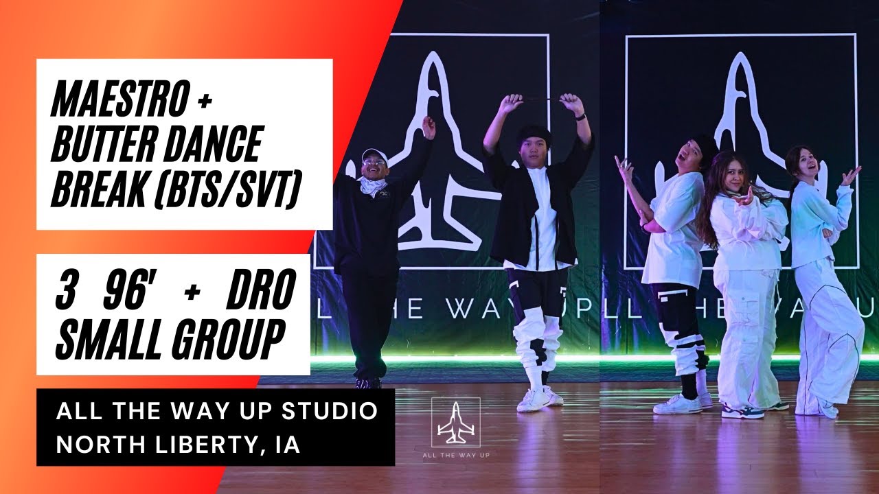 "SVT/BTS - MAESTRO/BUTTER DANCE BREAK" 3 98' +DRO SMALL GROUP - All The ...