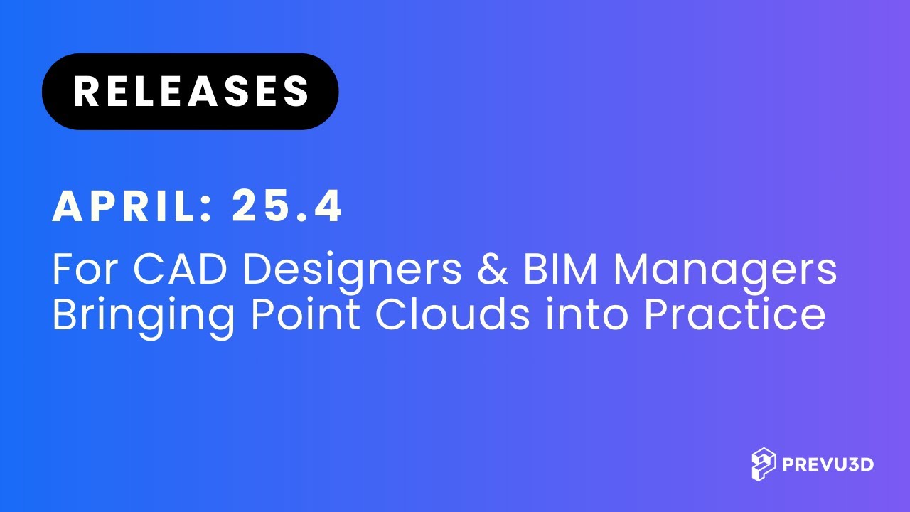 Release 25.4 – CAD Integration, Scan Support & Modeling Tools | Prevu3D - YouTube