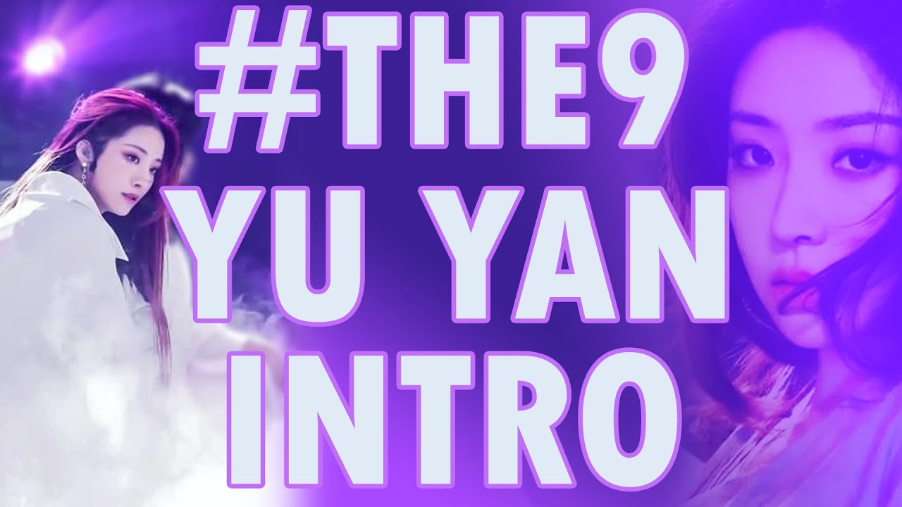 THE9's YU YAN — Introducing YAN YU - 喻言 - YouTube