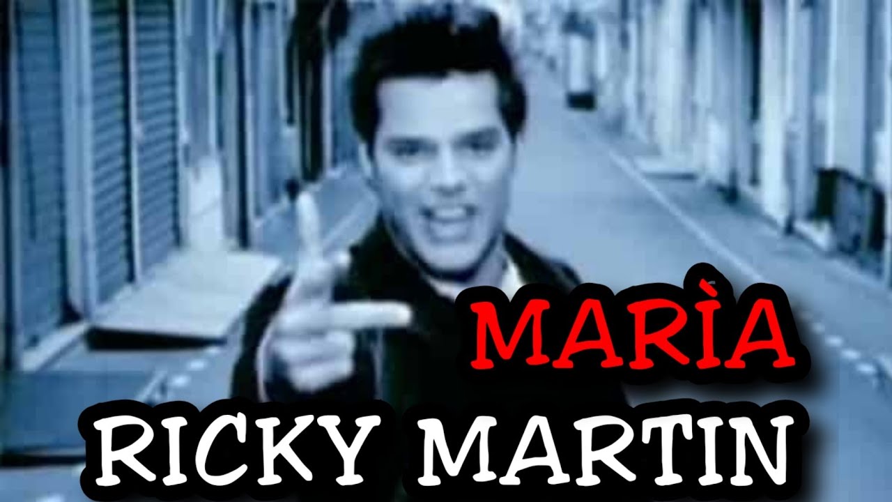 Maria Song lyrics | Ricky Martin Songs | Ricky Martin Maria - YouTube