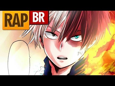 Rap do Todoroki Shouto (Boku No Hero) | Tauz Copyright RapTributo Ft ...