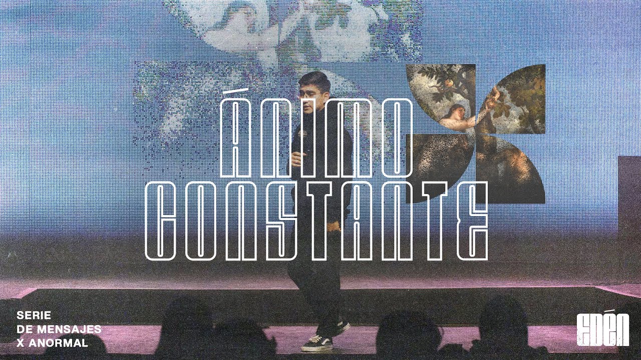 Ánimo Constante | Edén | Alvin Ramírez - YouTube