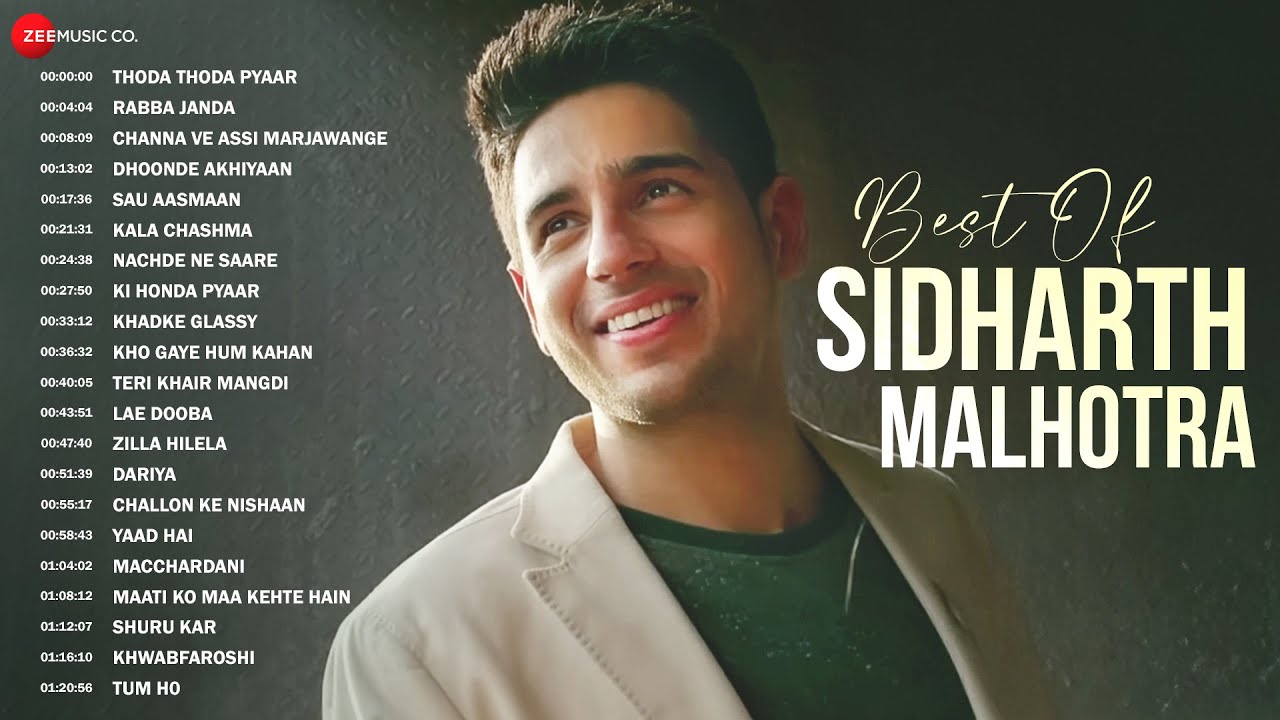 Best Of Sidharth Malhotra | Thoda Thoda Pyaar, Rabba Janda, Channa Ve Assi Marjawange & More ...