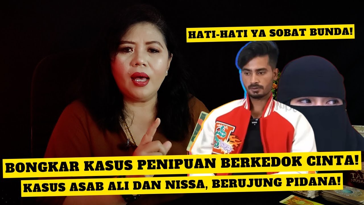 BONGKAR KASUS! PENIPUAN BERKEDOK CINTA! TERAWANG ASAB ALI DAN NISSA! - YouTube