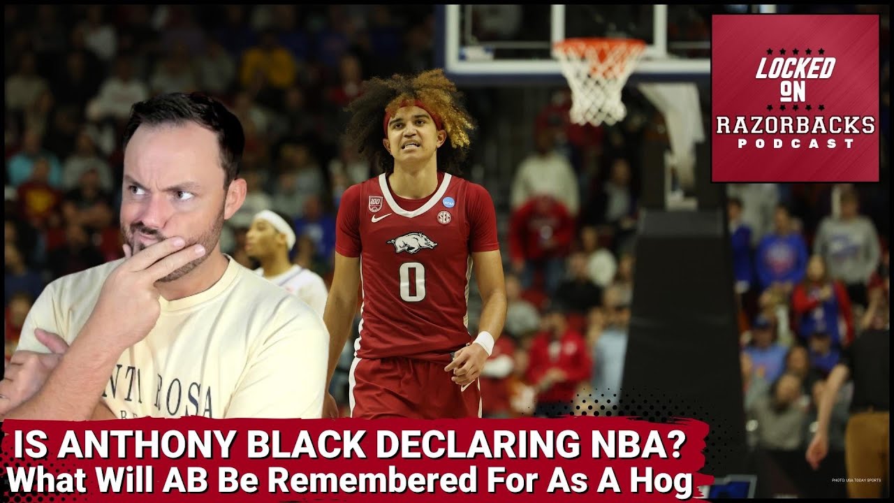 How Will Anthony Black Be Remembered As A Hog? - Razorback Basketball ...