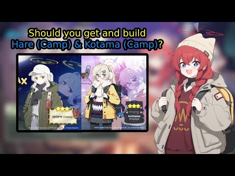 [Blue Archive] Should you get and Build Hare (Camp) & Kotama (Camp ...