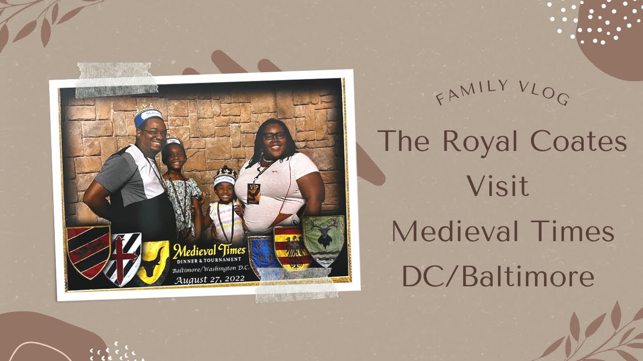 The Royal Coates Visit Medieval Times DC/Baltimore Castle! - YouTube
