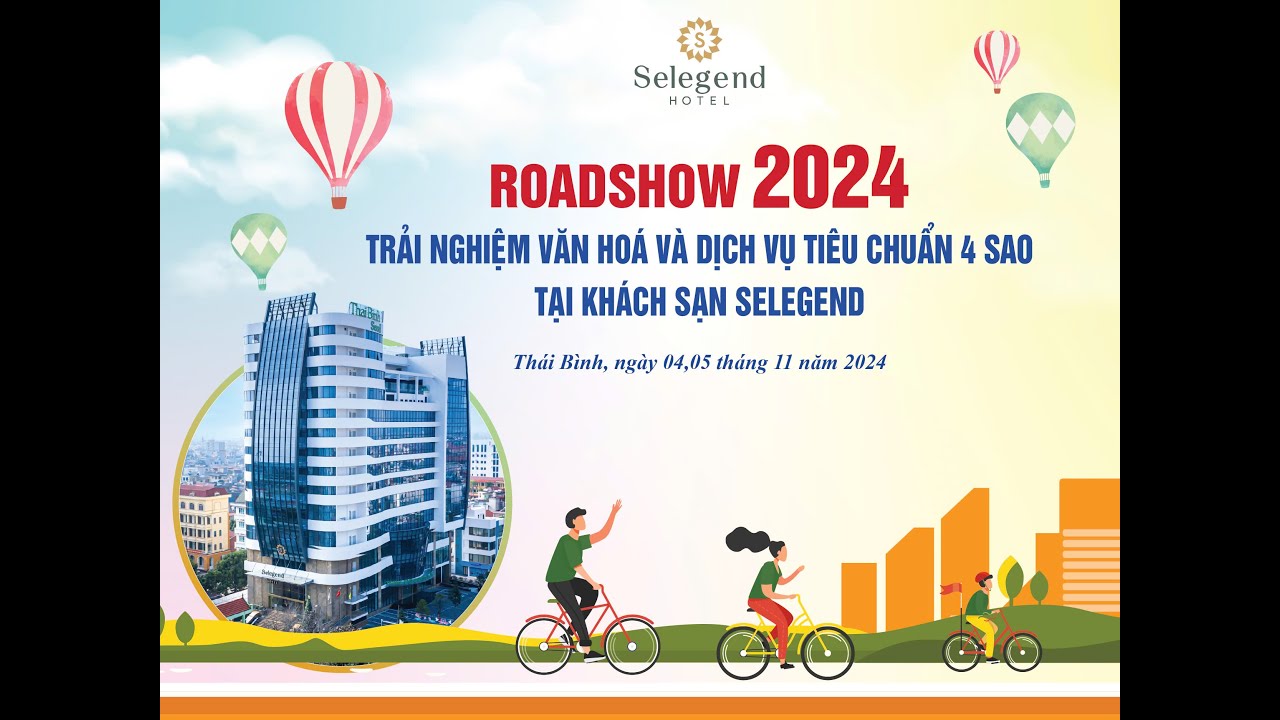 𝑺𝒆𝒍𝒆𝒈𝒆𝒏𝒅 𝑯𝒐𝒕𝒆𝒍 𝒕𝒐̂̉ 𝒄𝒉𝒖̛́𝒄 𝒄𝒉𝒖̛𝒐̛𝒏𝒈 𝒕𝒓𝒊̀𝒏𝒉 𝑹𝒐𝒂𝒅𝒔𝒉𝒐𝒘 2024 #roadshow ...