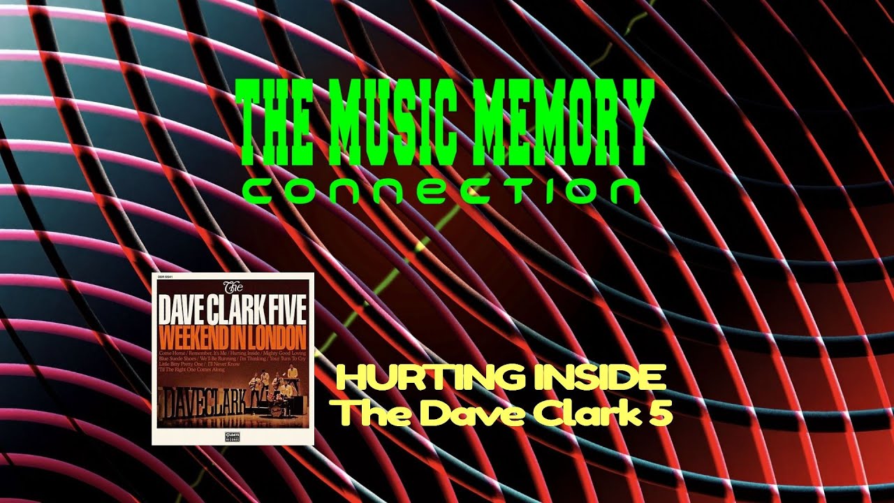 THE DAVE CLARK 5 - HURTING INSIDE - YouTube