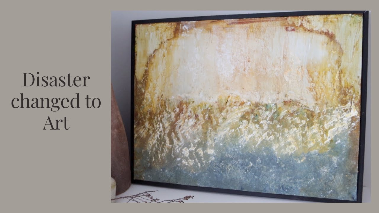 How Disaster changed to ART / Textured Abstract Painting - YouTube