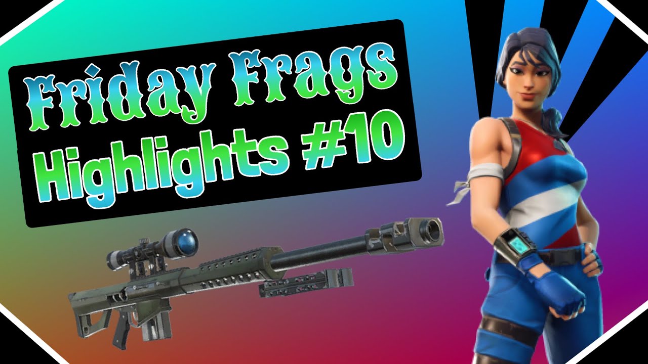 Friday Frags Highlights #10 | Best Moments | Fortnite - YouTube