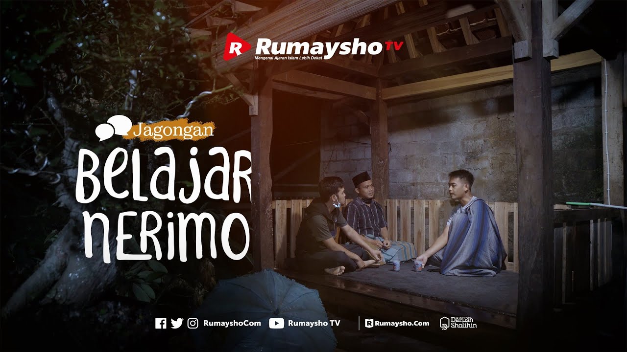 Jagongan : Belajar Nerimo - Rumaysho TV - YouTube