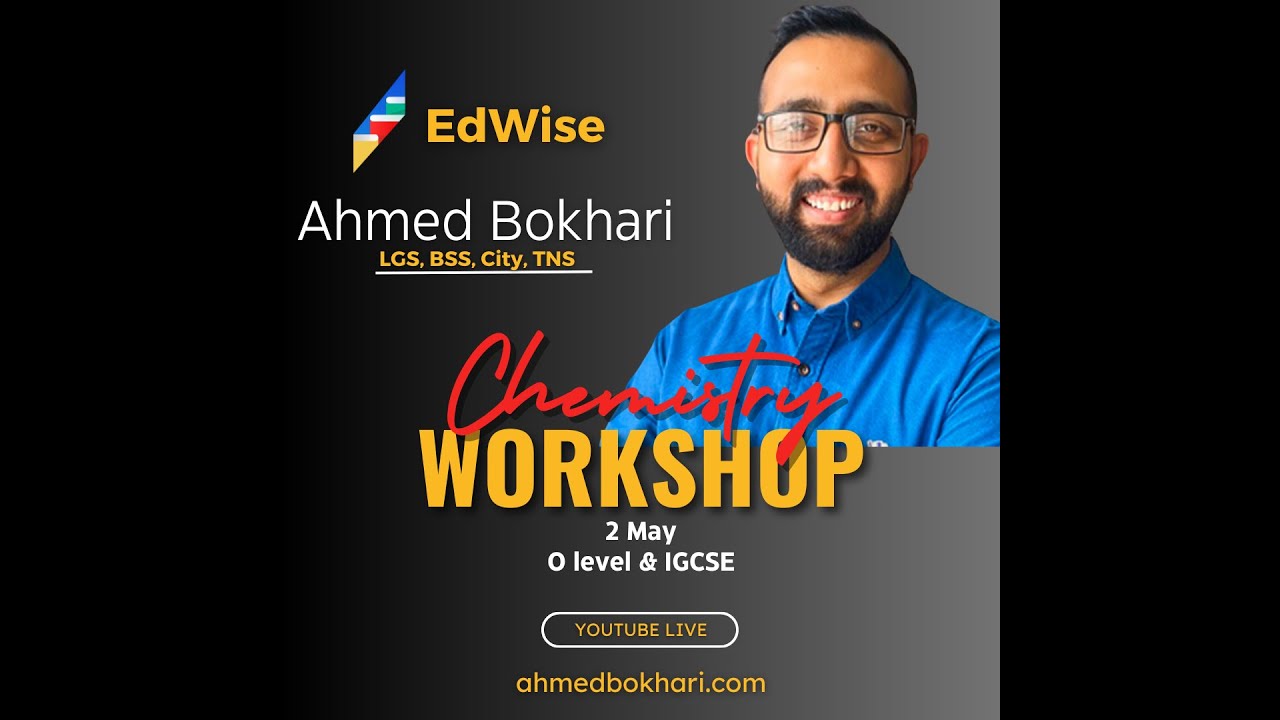 Chemistry 2 Hr A* 2024 | O level & IGCSE Theory | Ahmed Bokhari - YouTube
