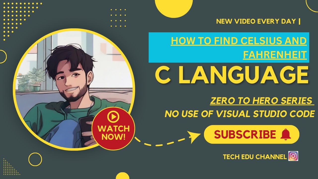 How To Find Celsius and Fahrenheit | C Language | Tech Edu Channel ...