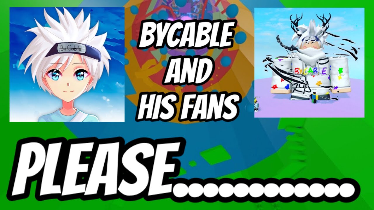 @ByCable and His Fans please - YouTube