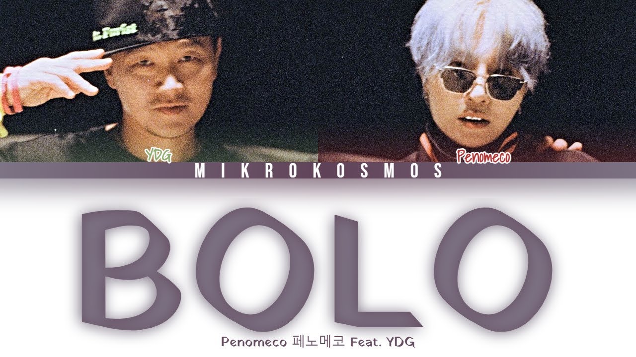 PENOMECO (페노메코) - 'BOLO (Feat. YDG)' (Color Coded Lyrics Aze/Rom/Han ...