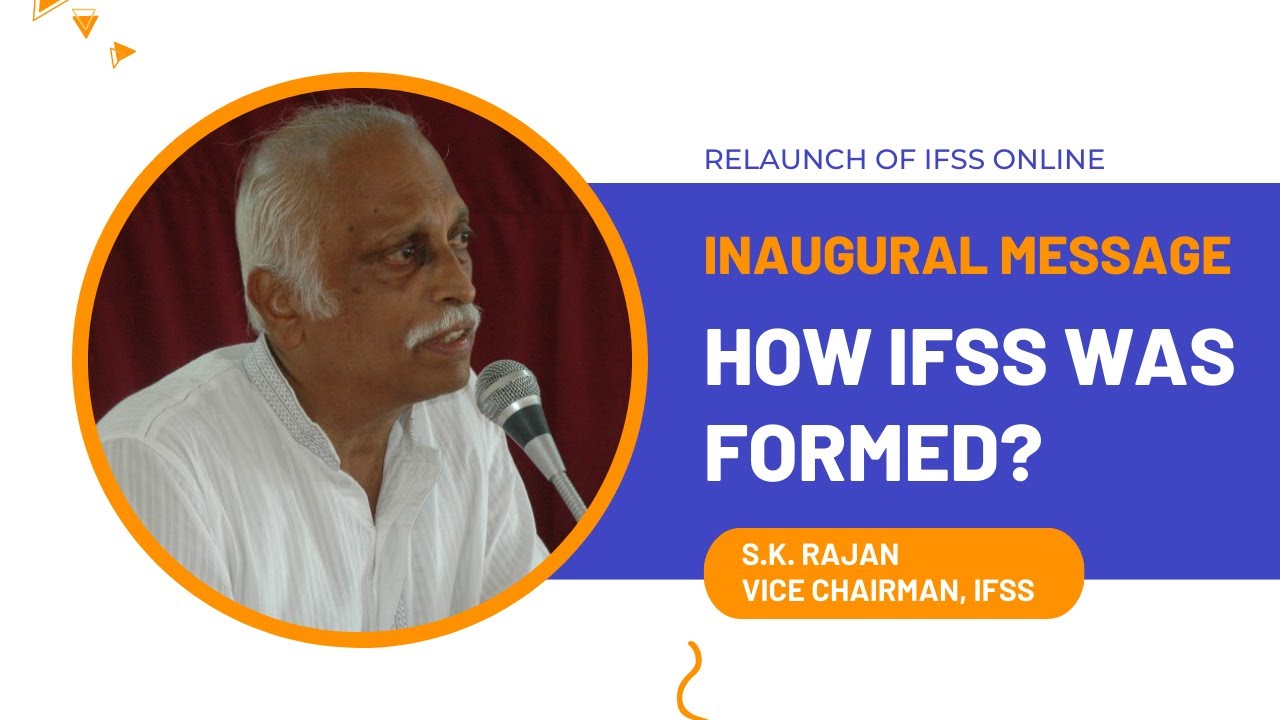 Why Patriji formed IFSS? Inaugural Message, Relaunch of IFSS Online | S ...