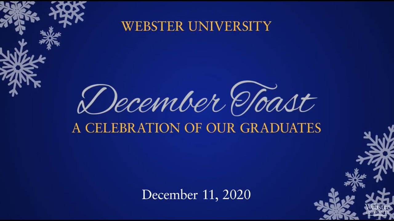 Webster University December Toast | 2020 - YouTube