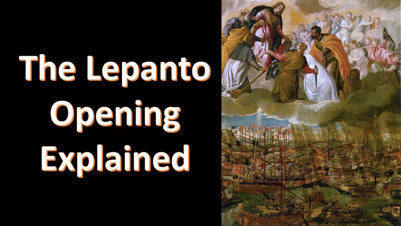 The Lepanto Opening Explained - YouTube