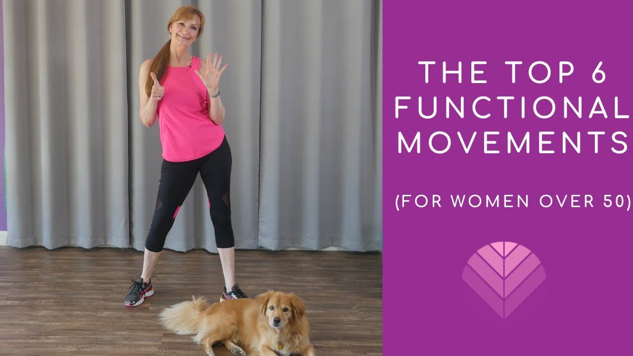 The Top 6 Functional Exercises For Women over 50 - YouTube