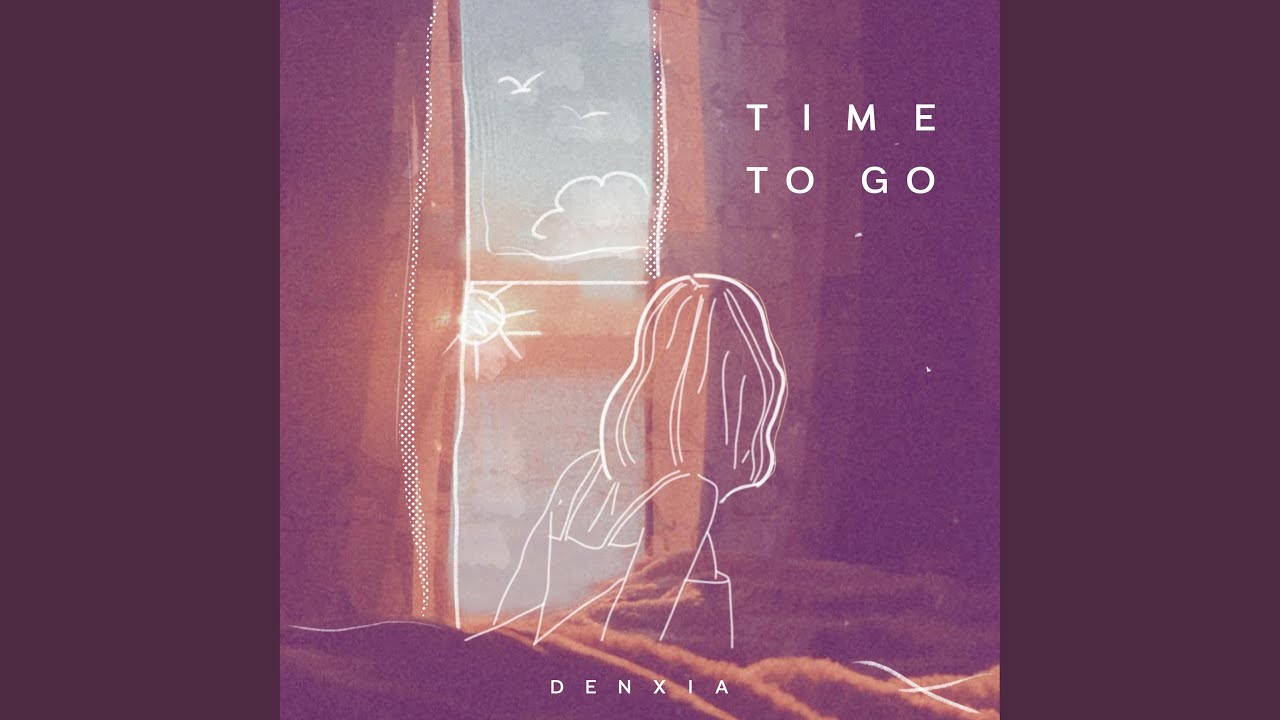 Time to Go - YouTube