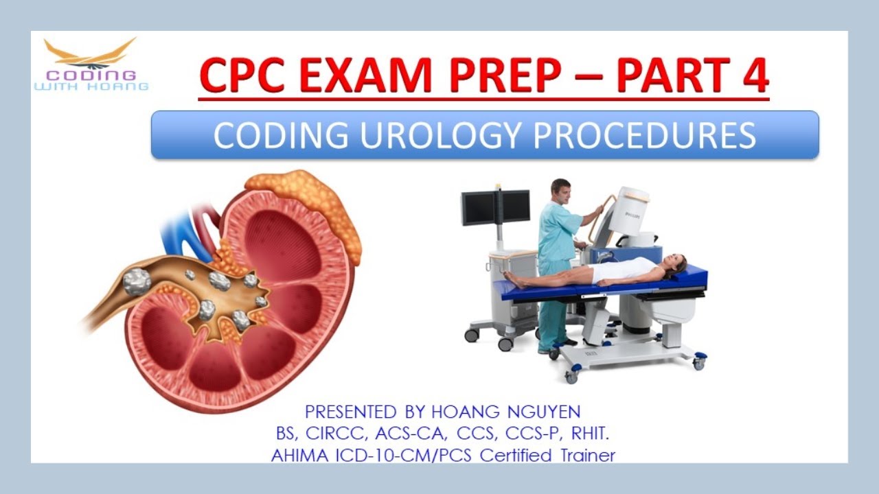 HOW TO PASS THE CPC EXAM GUARANTEE - PART 4 ( THE URINARY SYSTEM) - YouTube