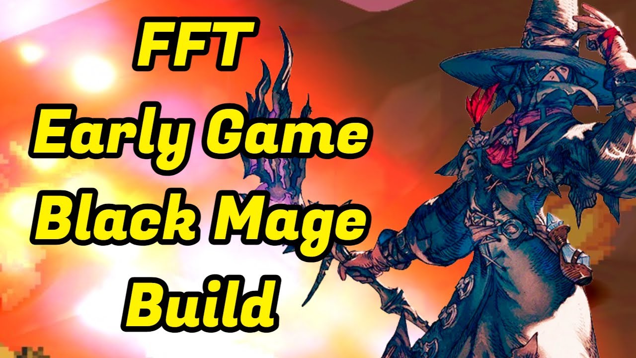 Final Fantasy Tactics Black Mage Build (Chapter 1) Win Battles Easy ...