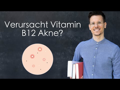 Begünstigt Vitamin B12 Akne?