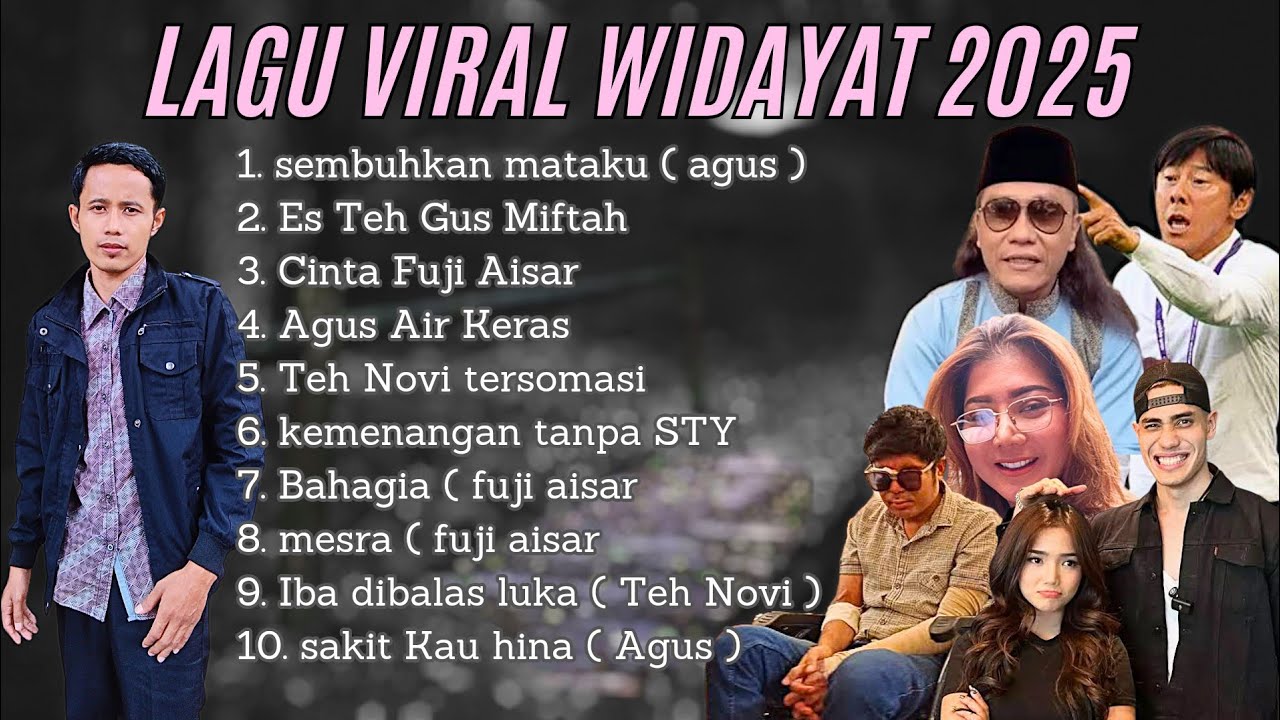 lagu viral widayat - fuji aisar | agus donasi teh novi | es teh gus miftah | sty out terbaru ...