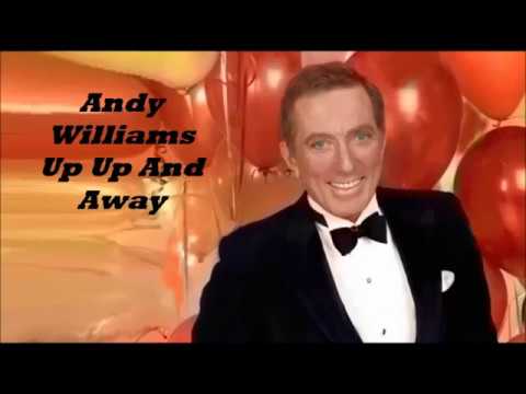 Andy Williams........Up Up And Away.. - YouTube